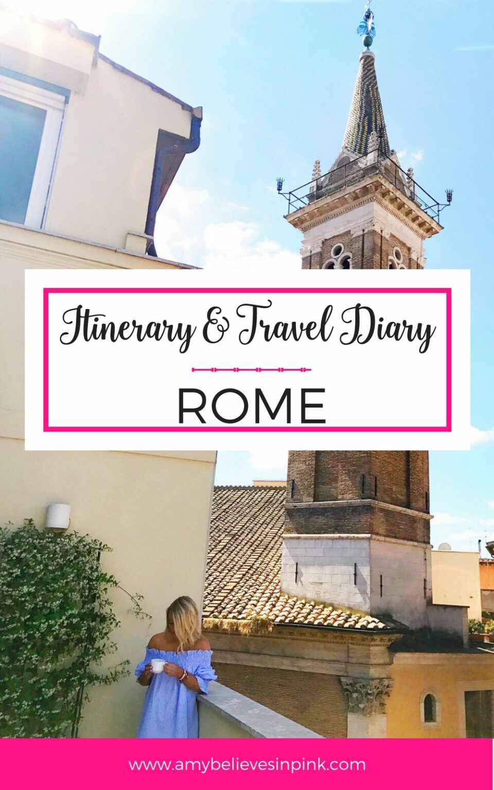 Travel Diary: Rome II - Amy Littleson